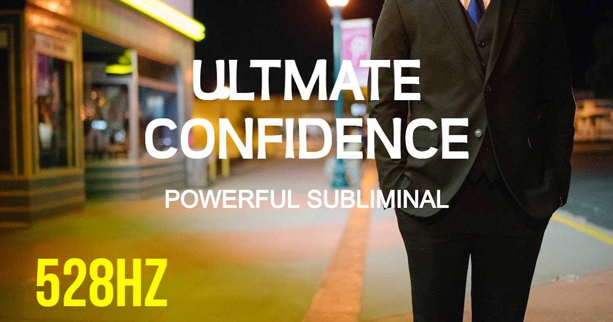 Subliminal Miracles Productions™️: Ultimate Confidence Subliminal (528Hz)