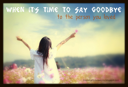 InspiringPictures4you.: Time to say goodbye