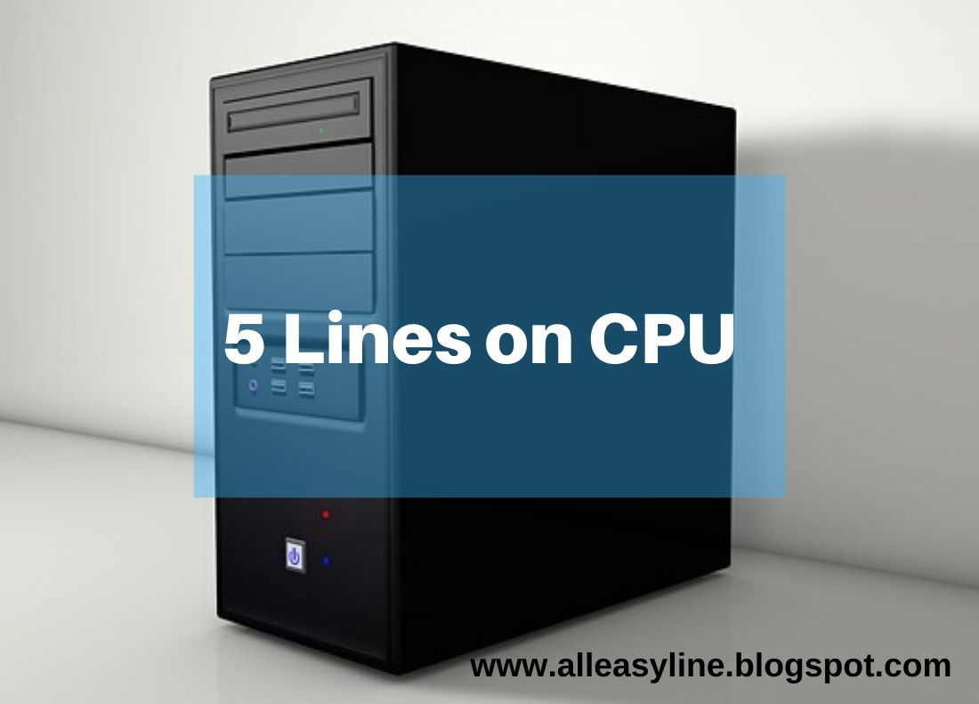 5 Lines on CPU in English | Few Lines on CPU