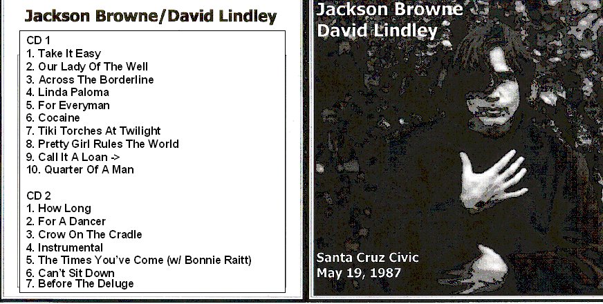 T.U.B.E.: Jackson Browne with David Lindley - 1987-05-19 - Santa Cruz, CA (SBD/FLAC)