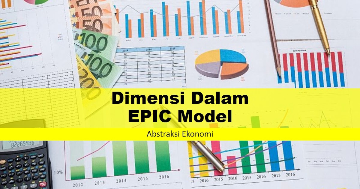 Dimensi Dalam EPIC Model - Abstraksi Ekonomi