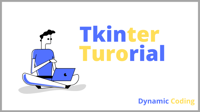 Tkinter Dynamic Coding