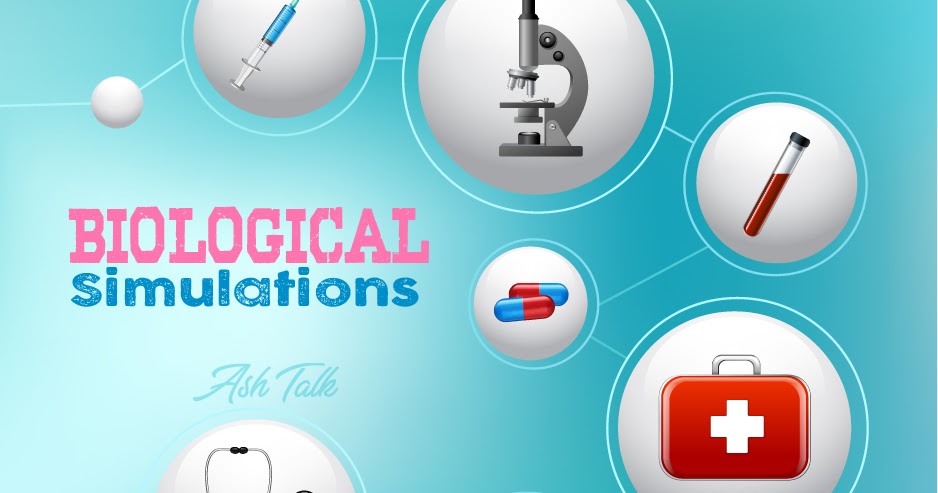 Interactive Biological Simulations and Animations - Ash Talk