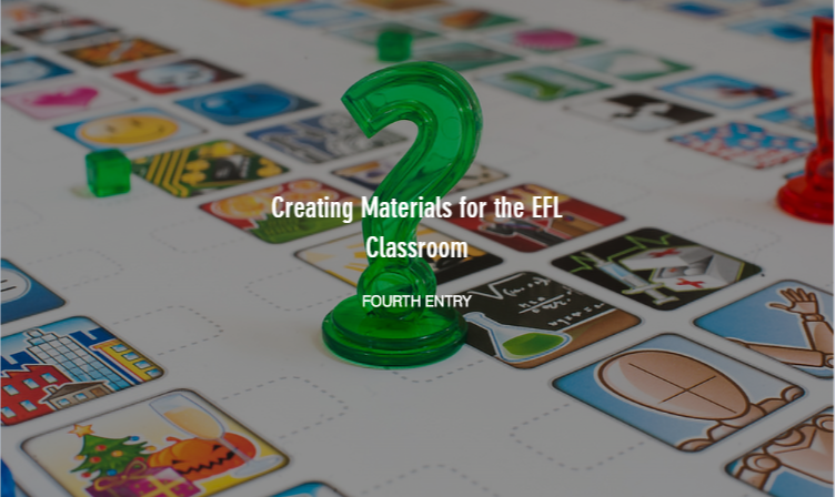 Analyzing and Designing Materials in the EFL Classroom: 4th Entry ...