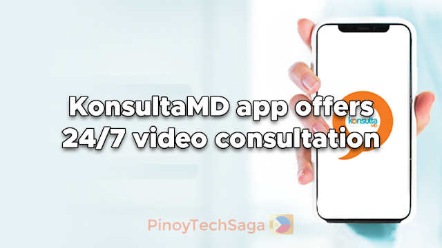 KonsultaMD app offers 24/7 video consultation | PinoyTechSaga