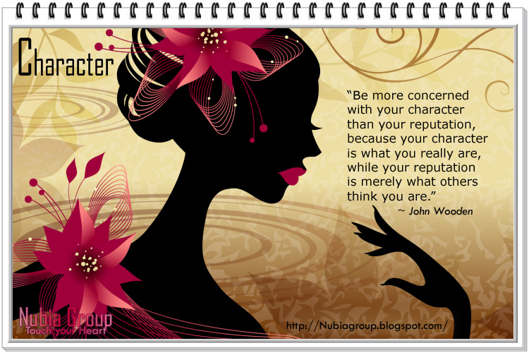 * Nubia_group Inspiration *: Quotes on CHARACTER