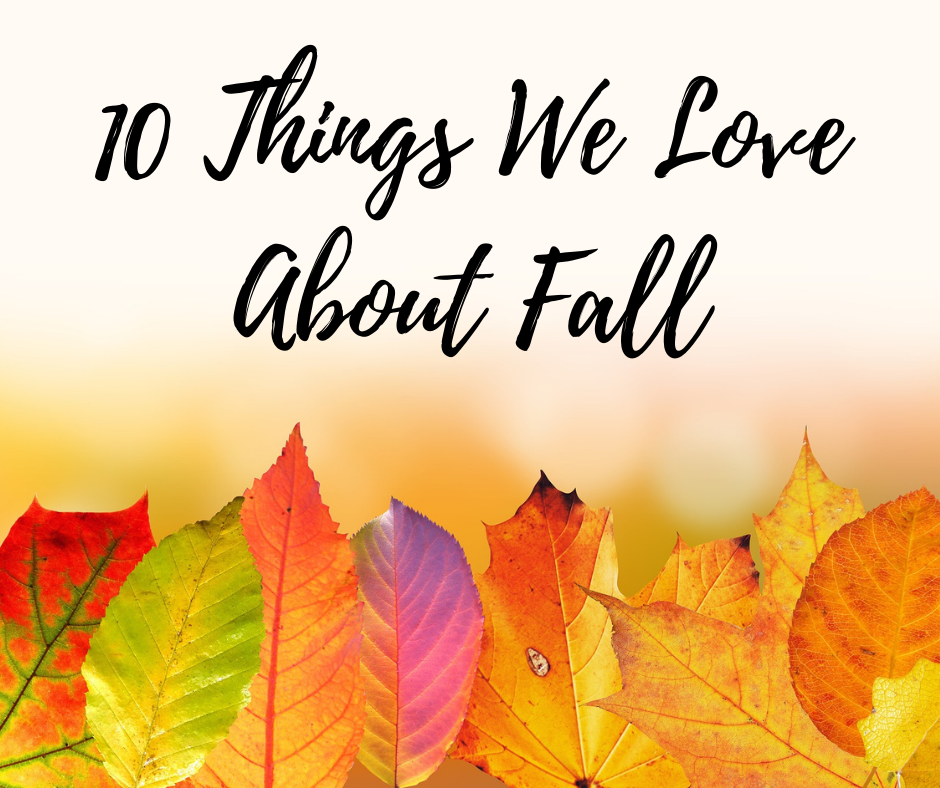10 Things We Love About Fall | The Stiletto Gang