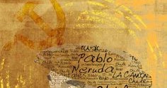 Atrapados por la Imagen: Autorretrato -Poema de Pablo Neruda