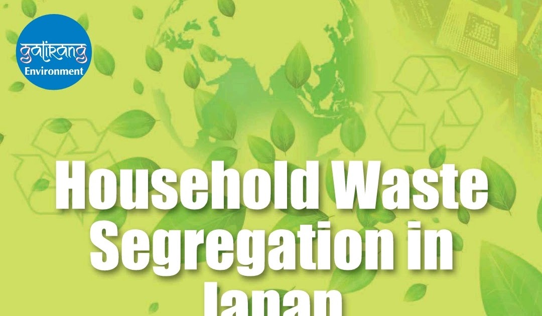 Household Waste Segregation in Japan