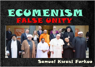 WarningChurchGetPrepared/WCGP: Message 9: FALSE UNITY (ECUMENISM) BY ...