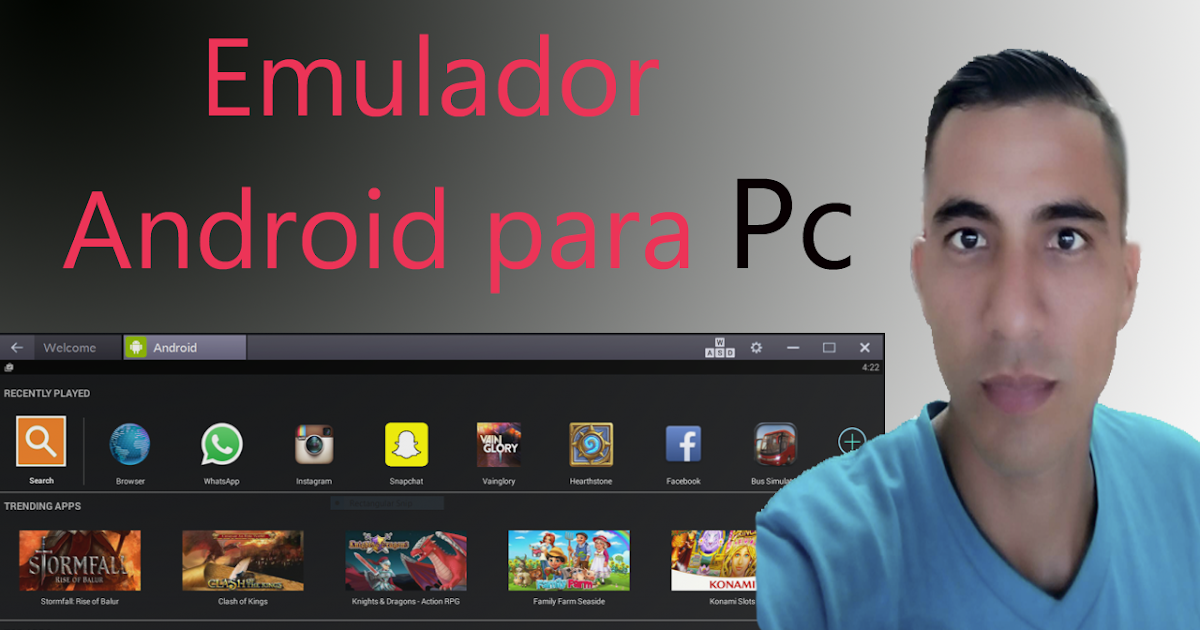 Conoce el Emulador Android para PC