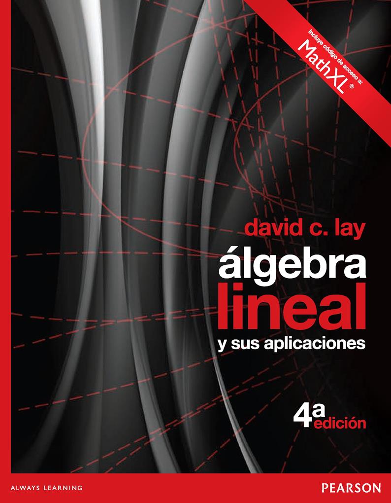 Álgebra lineal y sus aplicaciones, 4ta Edición – David C. Lay | Free Libros