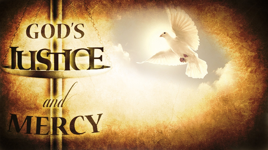 Reflections and Ruminations: God’s mercy and his justice are not ...