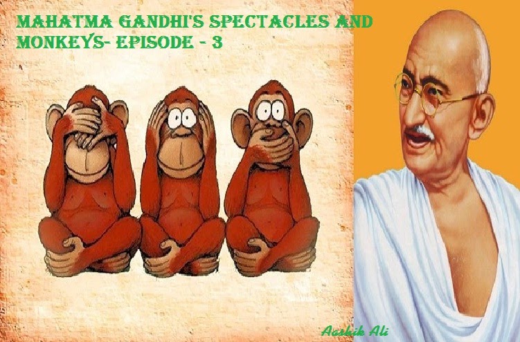 Mahatma Gandhi's spectacles and monkeys- Episode - 3 | महात्मा गांधी का ...