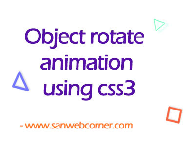 Object rotate animation using css3