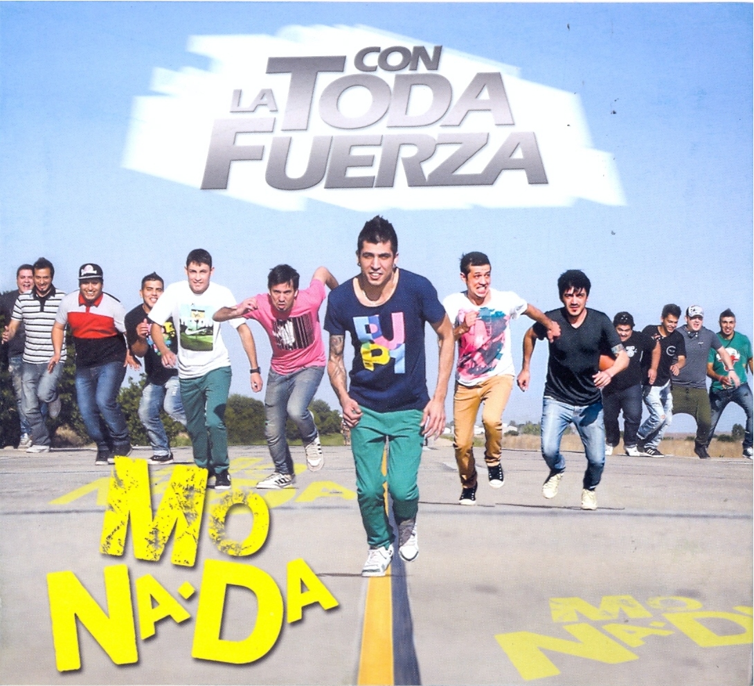 El Mundo del Cuarteto: La Monada - Con toda la fuerza '2013'