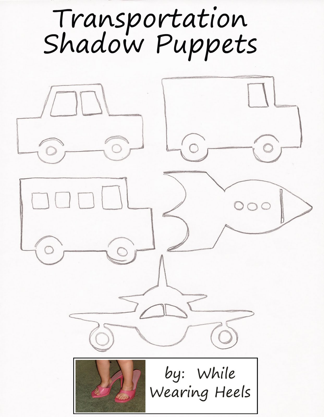 While Wearing Heels: Shadow Puppets