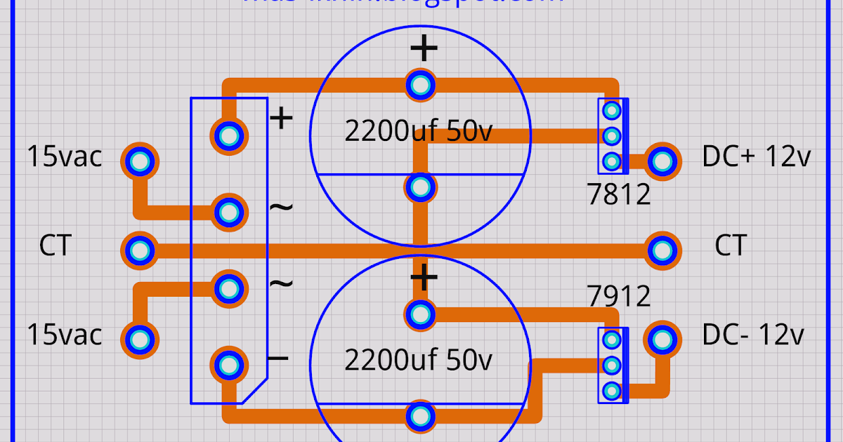 Cara Membuat Regulator IC 7812/7912 - Mas ikhin Web'Blogs