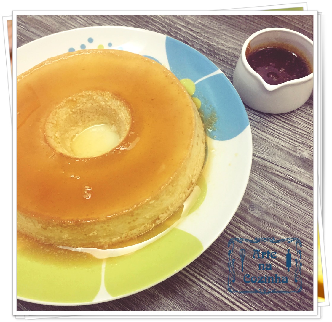 Arte na Cozinha: Pudim feito na boca do fogão