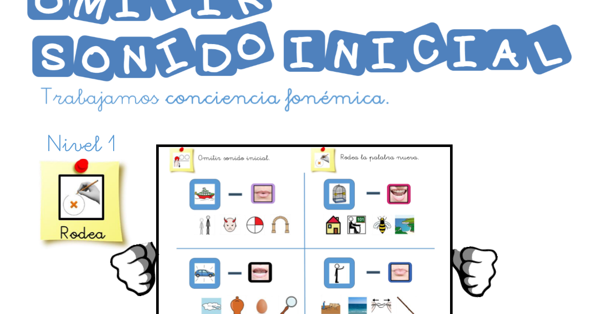 Deja que te cuente...: Comunicarnos: conciencia fonémica (omitir sonidos)