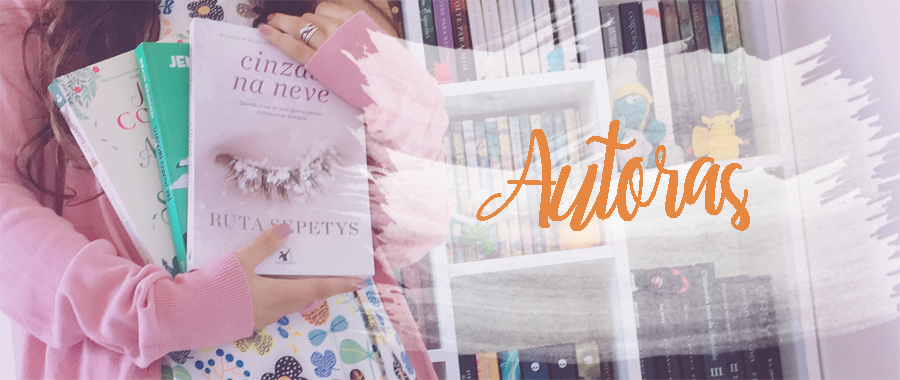 TOP: Autoras que Desejo Ler | Tempos Literários