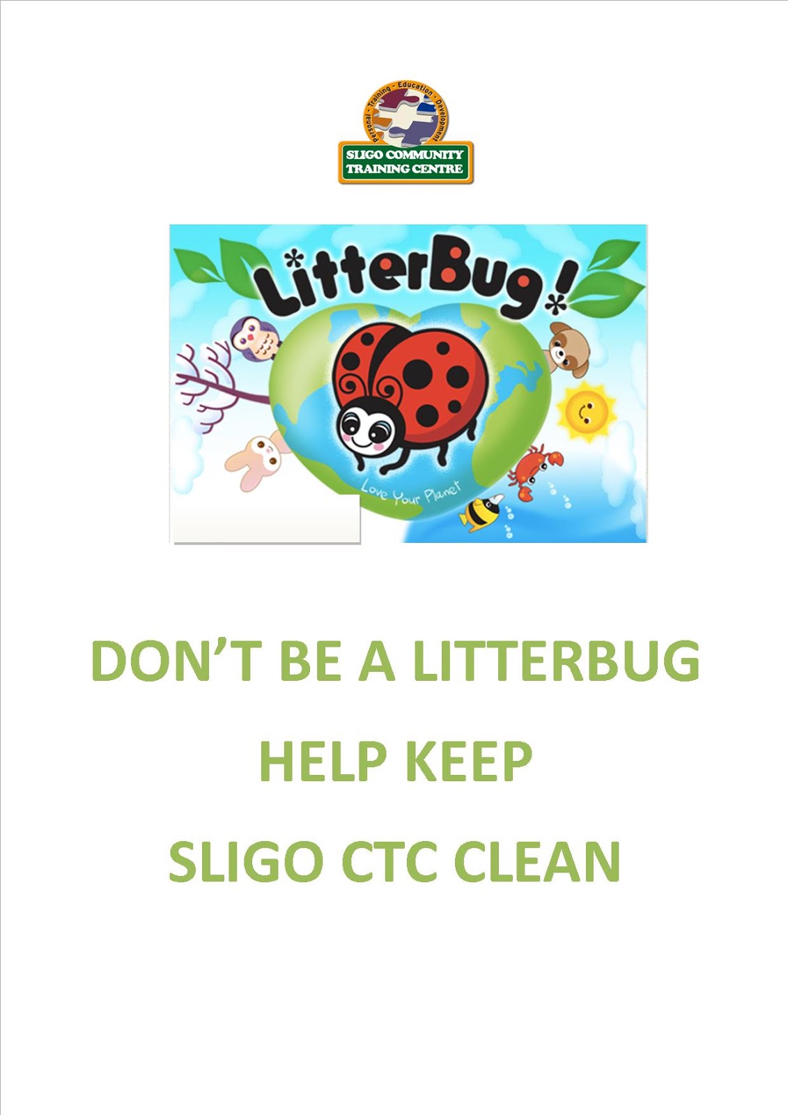 Sligo CTC Anti-litter Posters - Sligo Community Training Centre