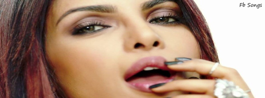 Songs Facebook Covers: Priyanka Chopra And exotic Team Facebook Covers ...