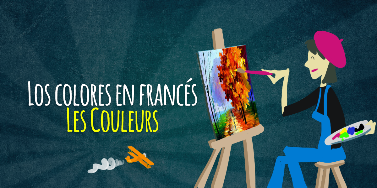 Los colores en francés – Les Couleurs