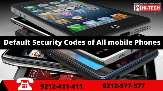 Default Security Codes of All mobile Phones