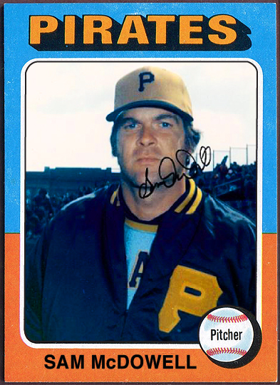 WHEN TOPPS HAD (BASE)BALLS!: MISSING IN ACTION- 1975 SAM McDOWELL