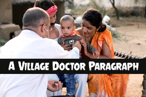 A Village Doctor Paragraph - The Endless Journey Of Knowledge and ...