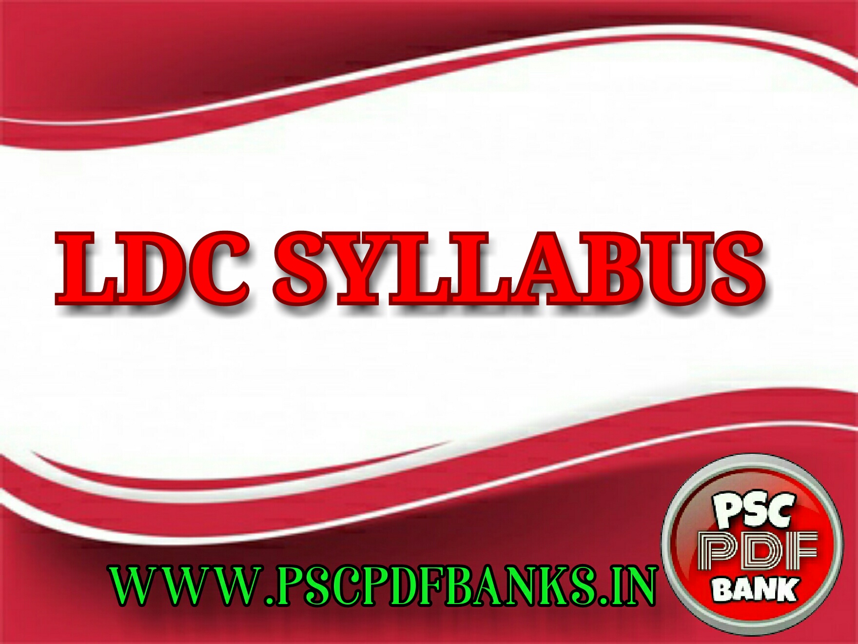 LDC SYLLABUS - PSC PDF BANK