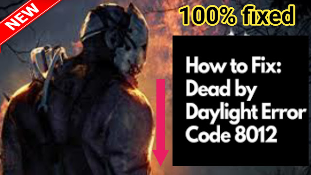 {100% fixed} dead by daylight error code 8012-dbd error code 8012(2021 ...