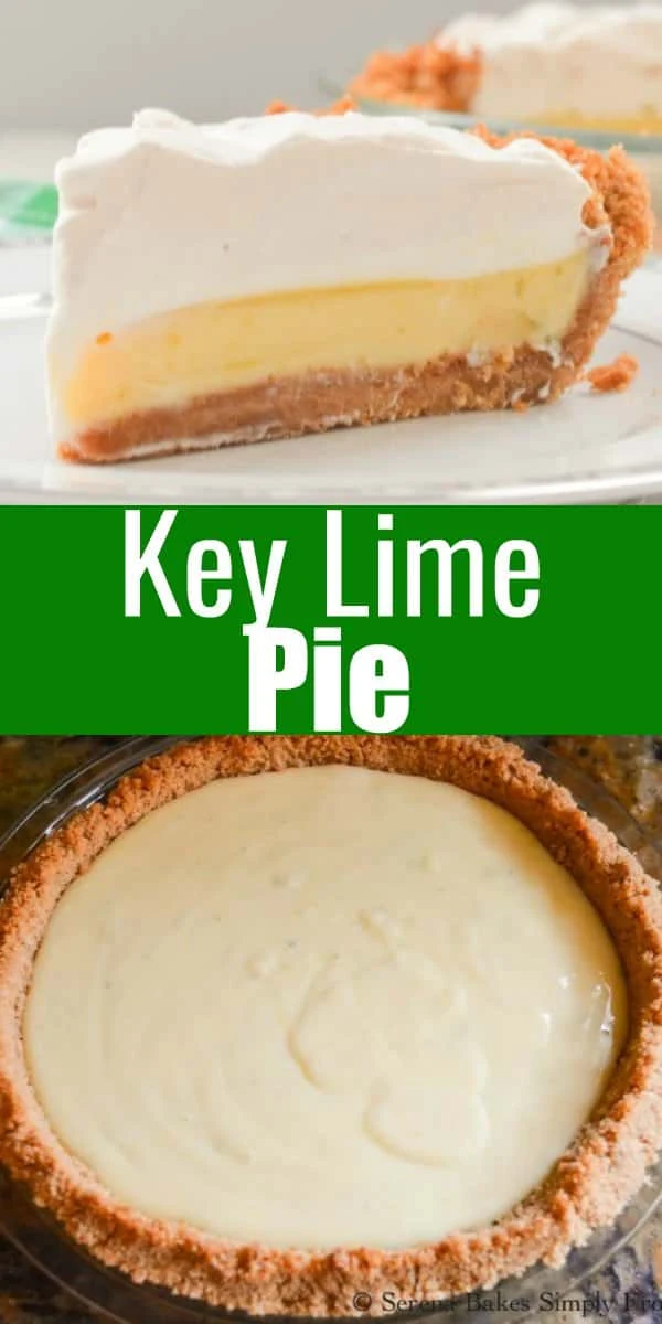 Authentic Key Lime Pie Recipe | Serena Bakes Simply From Scratch