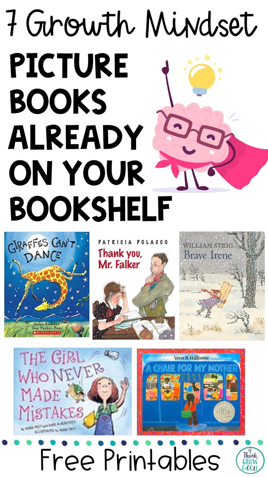Growth Mindset Picture Books Already On Your Shelf - Think Grow Giggle