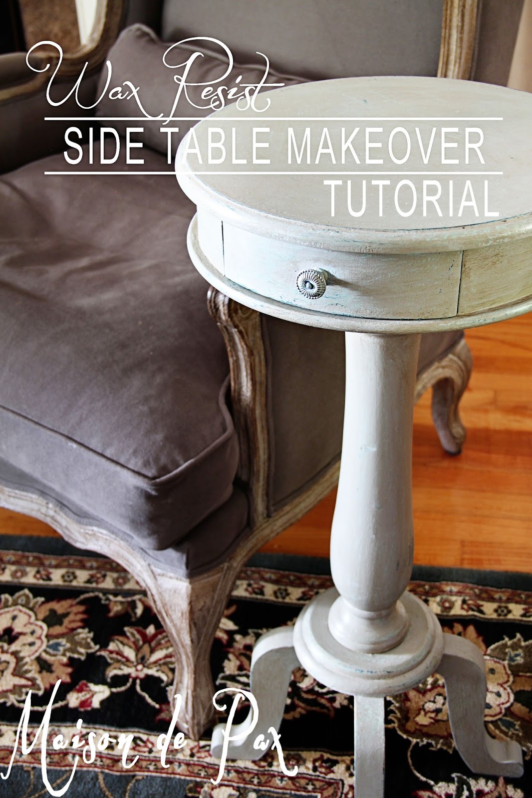 Wax Resist Side Table Tutorial - Maison de Pax