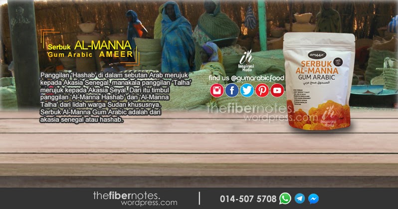Al-Manna hashab ialah Gum Arabic akasia senegal