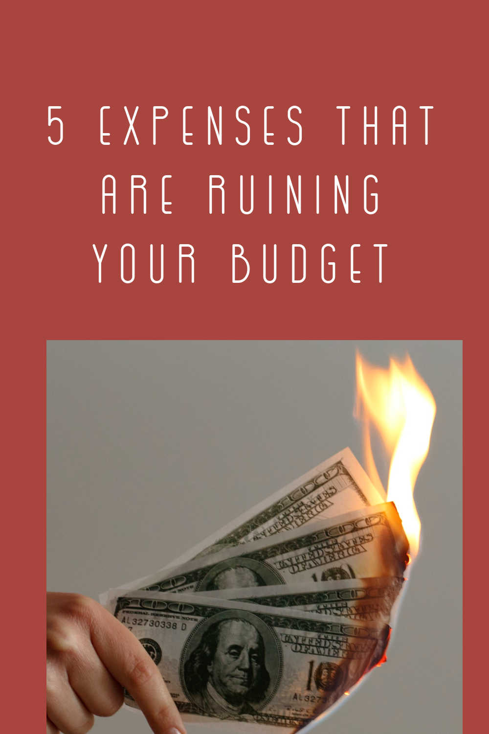 5 Expenses that Are Ruining Your Budget