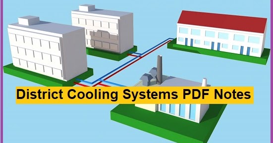 District Cooling Systems PDF Notes