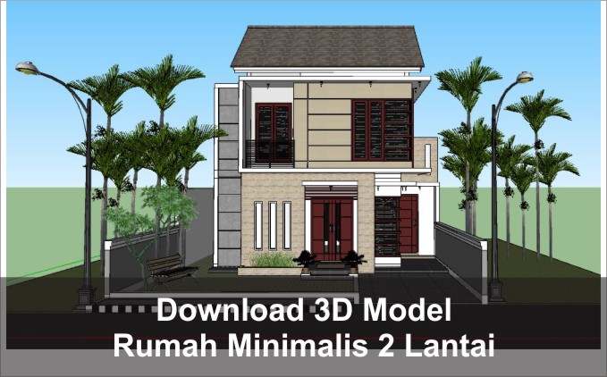 Download 3D Rumah Minimalis 2 Lantai Referensi Desain Arsitektur ...