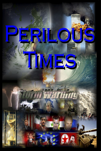 CHURCH OF THE LIVING GOD: PERILOUS TIMES SHALL COME? THEY ARE HERE!