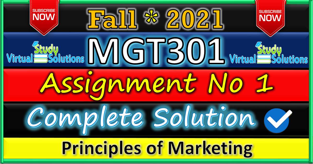 MGT301 Assignment 1 Solution 2021 | Fall 2021 | Virtual Study Solutions