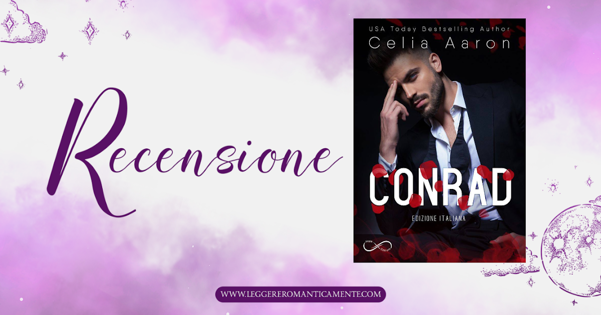 Recensione: Conrad di Celia Aaron - Leggere Romanticamente e Fantasy