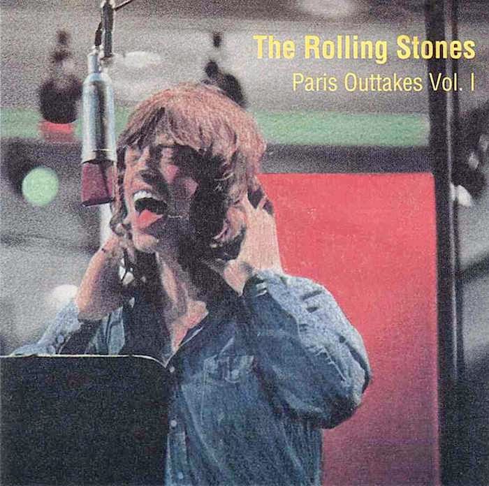 bootleg addiction: Rolling Stones: Paris Outtakes Vol.1