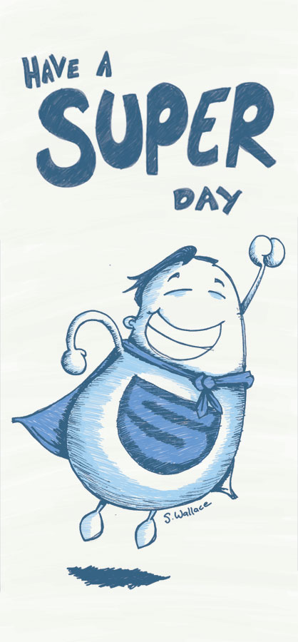 Me vs Monkey: Monday Motivation: Have a Super Day!