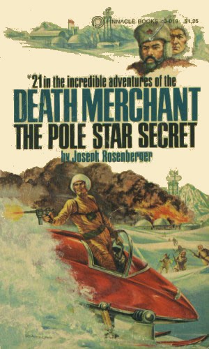 The World Of Joseph Rosenberger: Death Merchant #21: The Pole Star Secret