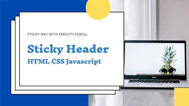 Sticky Header using HTML CSS & Javascript