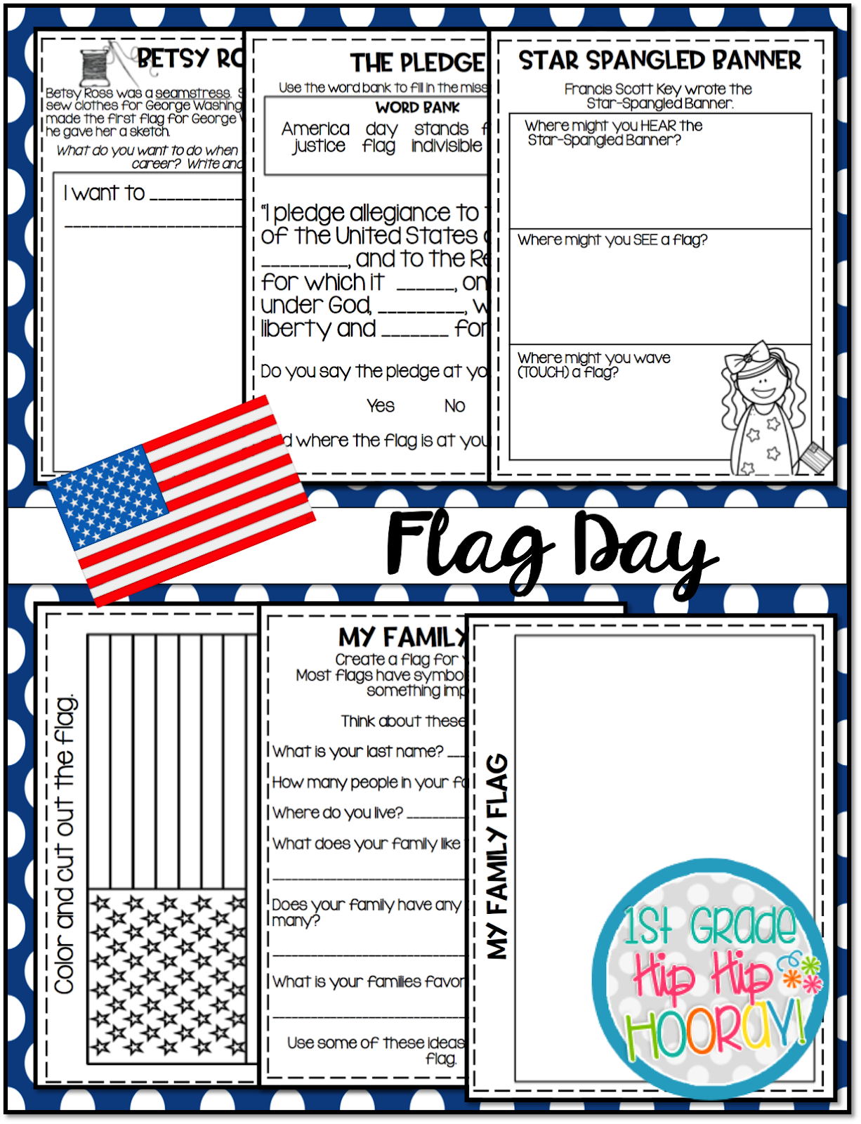 1st Grade Hip Hip Hooray!: Flag Day, June 14th
