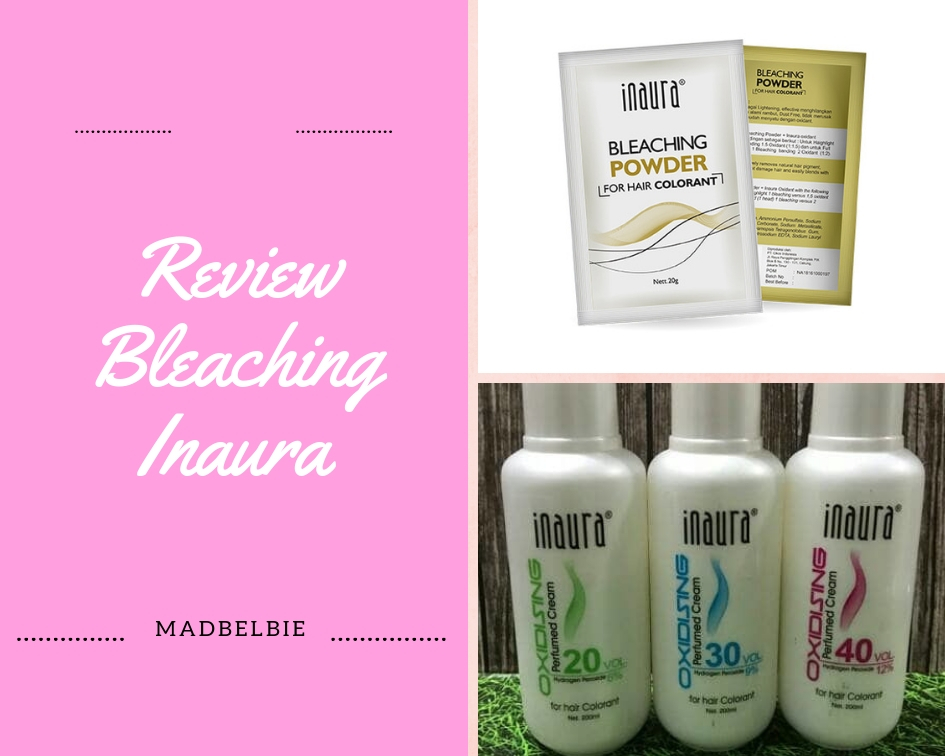 [Review] Bleaching Rambut Inaura: Cara Aman Bleaching Rambut Sendiri ...