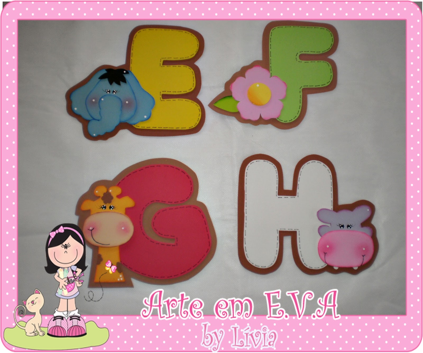 Arte em e.v.a by Lívia: Alfabeto Decorado!